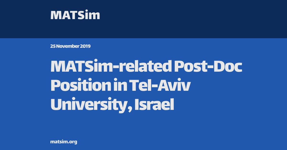 MATSim-related Post-Doc Position in Tel-Aviv University, Israel